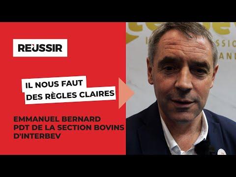 « Il nous faut des règles claires et une protection », Emmanuel Bernard, pdt section bovins d ...